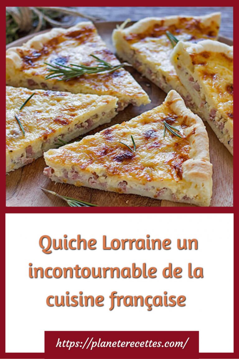 Quiche Lorraine un incontournable de la cuisine française - Planète ...