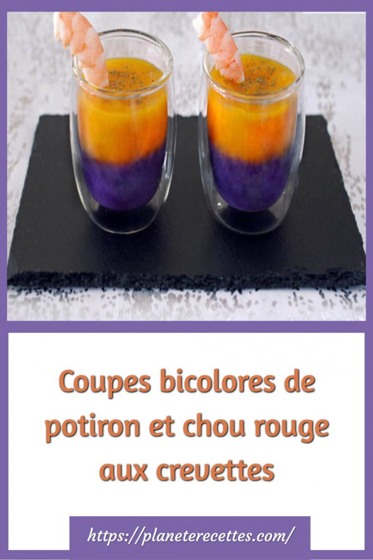 Coupes bicolores de potiron et chou rouge aux crevettes – Planète Recettes